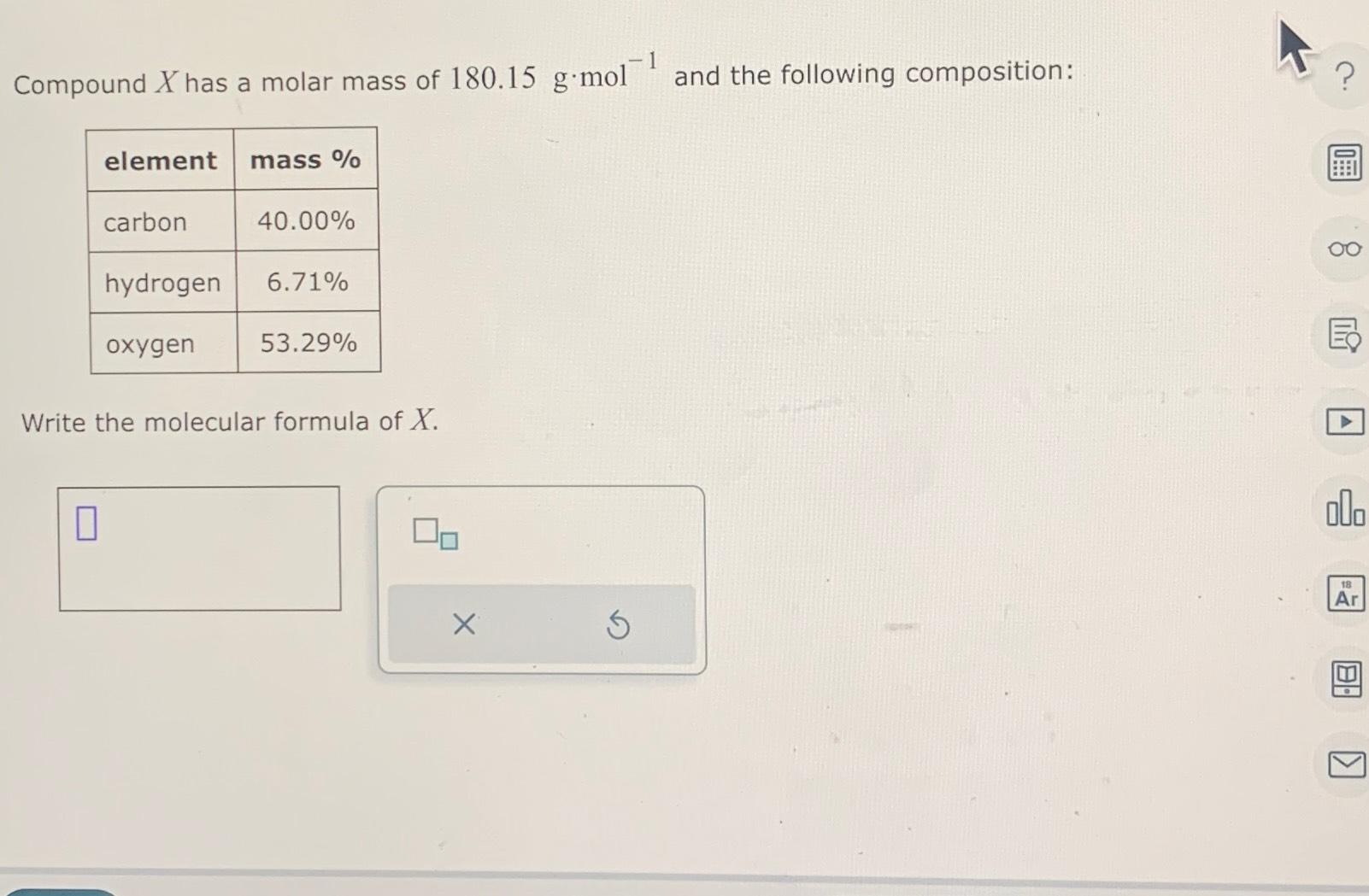 Solved Compound x ﻿has a molar mass of 180.15g*mol-1 ﻿and | Chegg.com