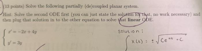 Solved (13 points) Solve the following partially (de)coupled | Chegg.com