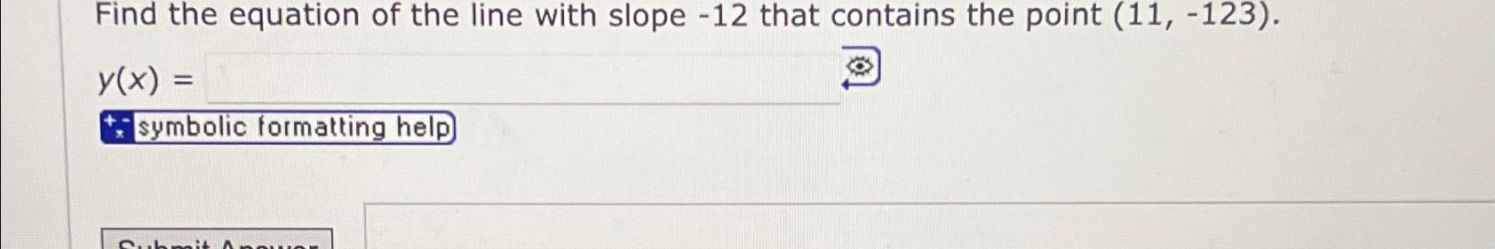 Solved Find the equation of the line with slope -12 ﻿that | Chegg.com