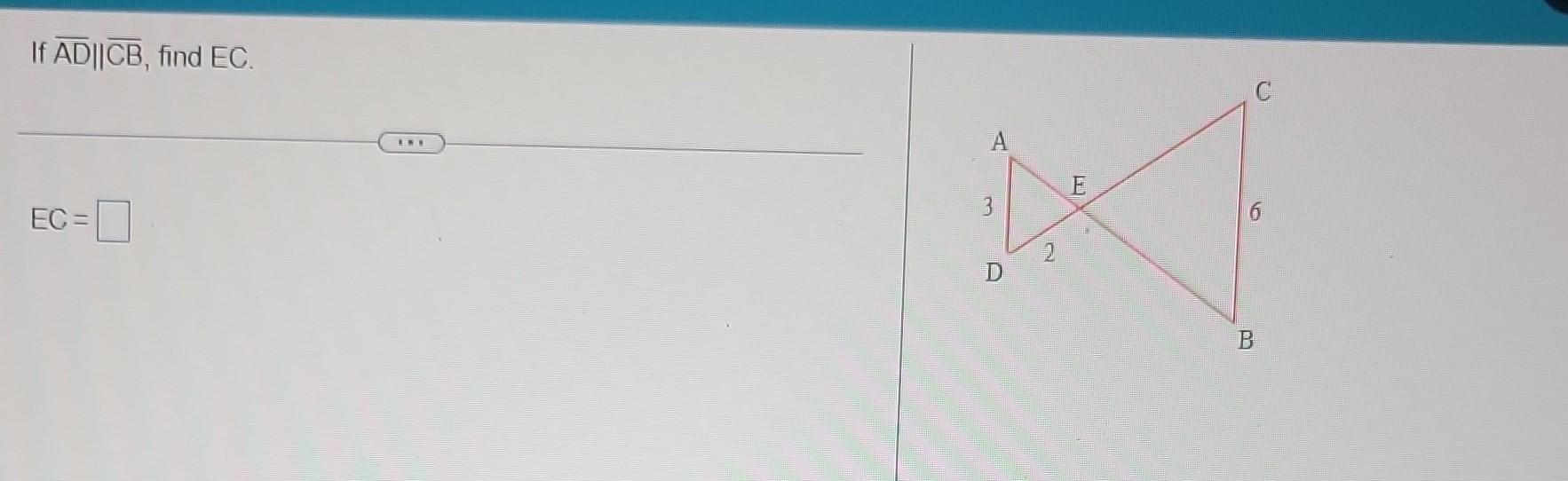Solved If AD∥CB, find EC. EC= | Chegg.com