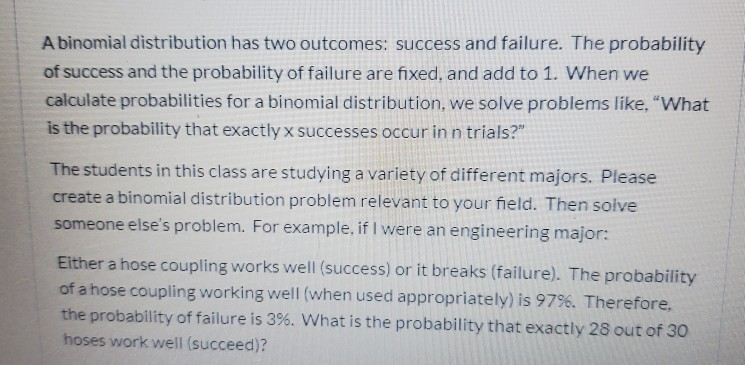 Solved A binomial distribution has two outcomes: success and | Chegg.com