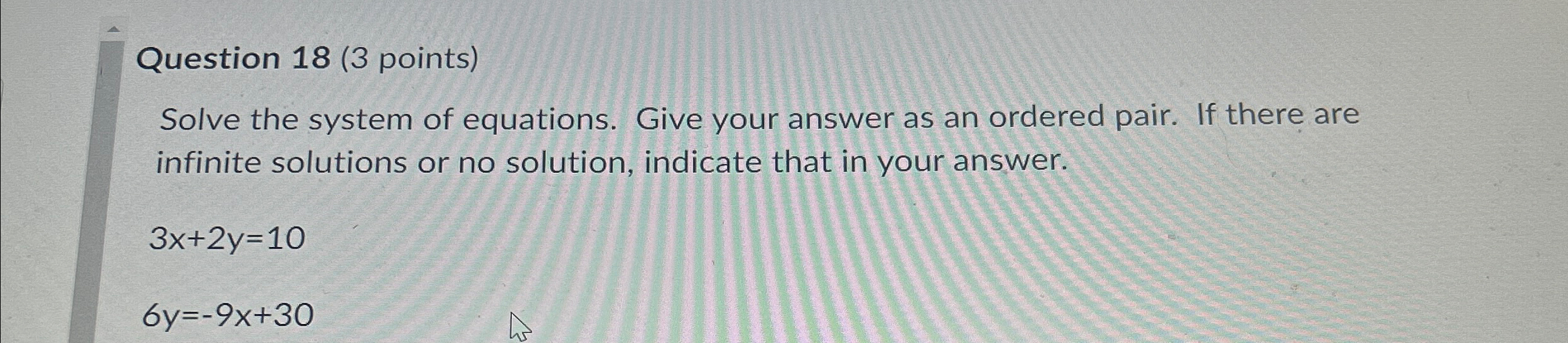 Solved Question 18 (3 ﻿points)Solve the system of equations. | Chegg.com