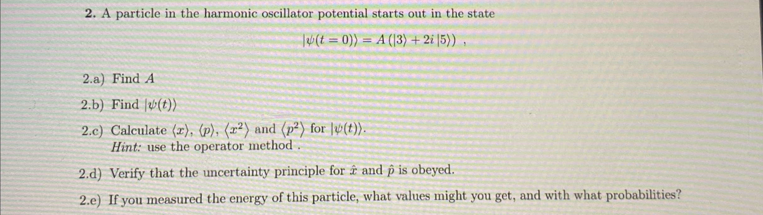 Solved A particle in the harmonic oscillator potential | Chegg.com
