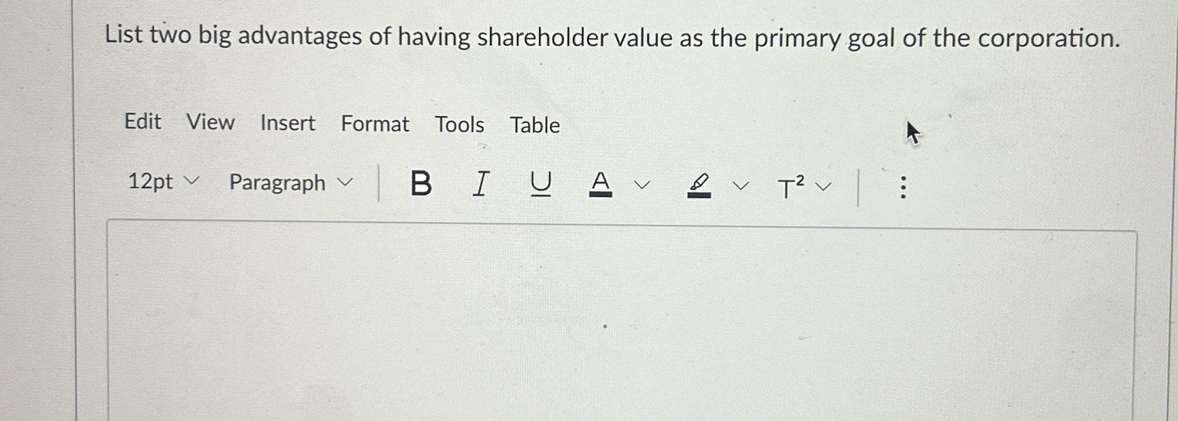 Solved List two big advantages of having shareholder value | Chegg.com