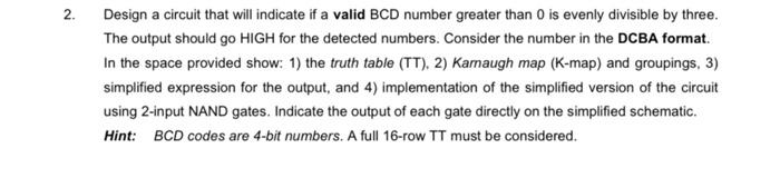 Solved Design a circuit that will indicate if a valid BCD | Chegg.com