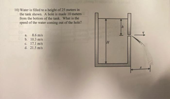 Solved 10) Water is filled to a height of 25 meters in the | Chegg.com