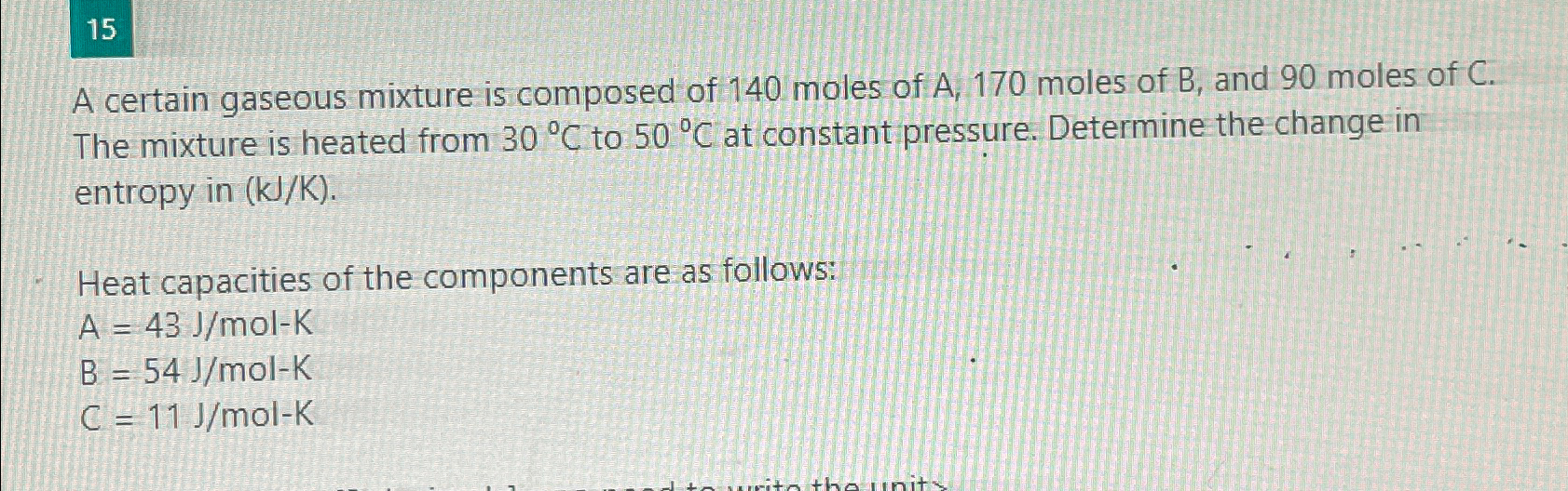 Solved A certain gaseous mixture is composed of 140 ﻿moles | Chegg.com