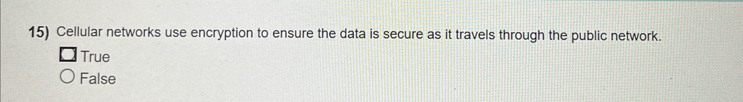 Solved Cellular networks use encryption to ensure the data | Chegg.com