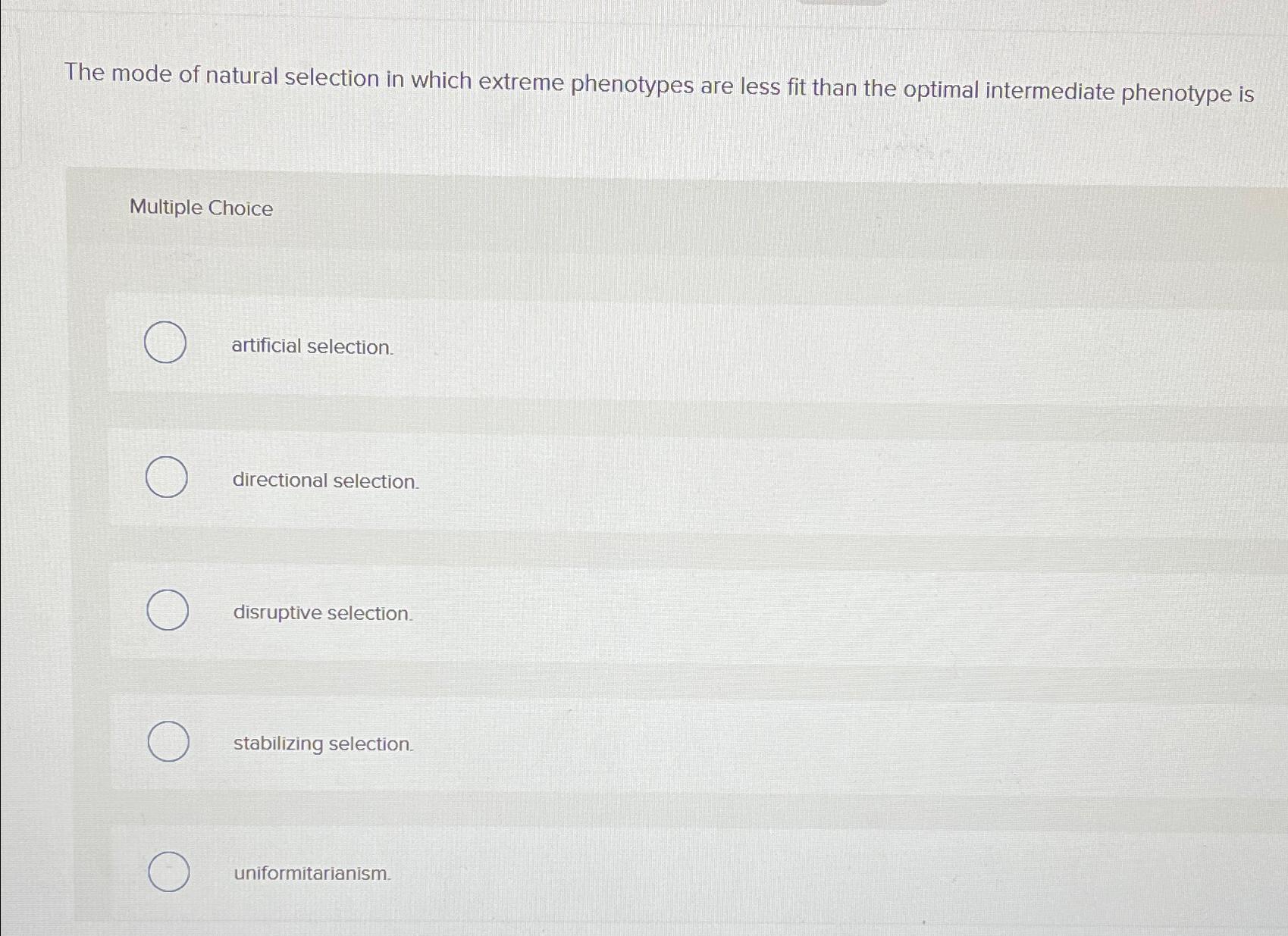 Solved The mode of natural selection in which extreme | Chegg.com