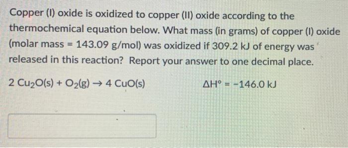 Solved Copper (1) oxide is oxidized to copper (11) oxide | Chegg.com