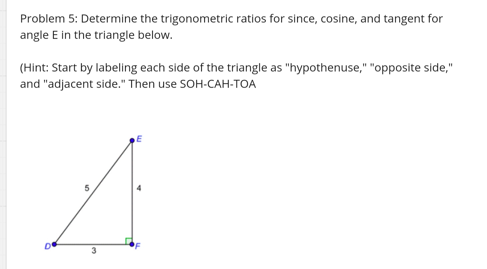 Solved Problem 5: Determine the trigonometric ratios for | Chegg.com