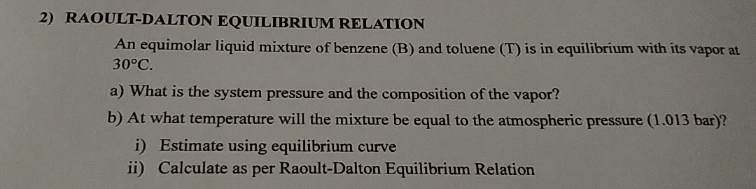 Solved RAOULT-DALTON EQUILIBRIUM RELATIONAn equimolar liquid | Chegg.com