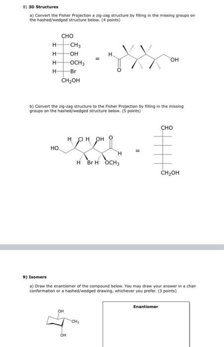 Solved 8) 3D Structures a) Convert the Fisher Projection a | Chegg.com