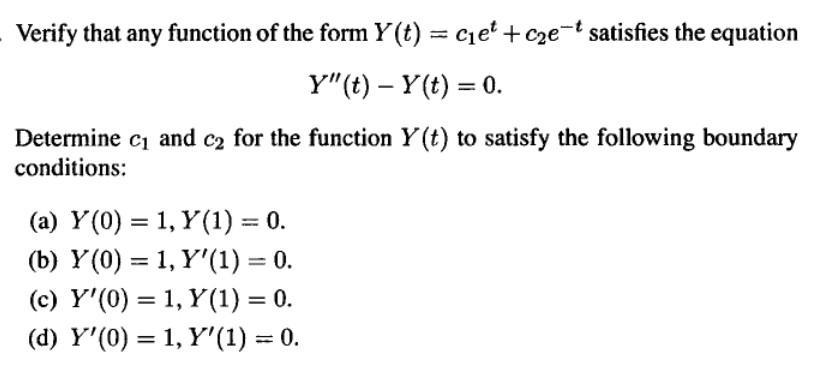 Solved Verify that any function of the form Y(t) = ciet + | Chegg.com