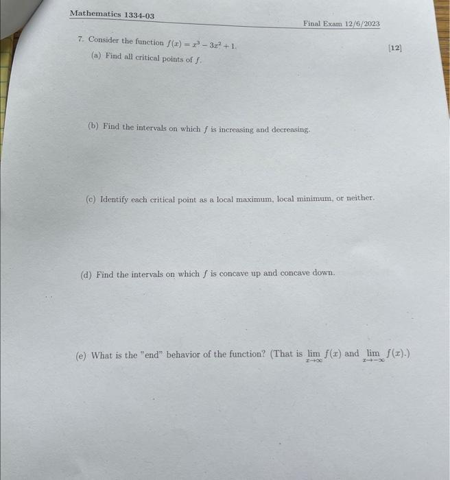 Solved 7. Consider the function f(x)=x3−3x2+1. [12] (a) Find | Chegg.com
