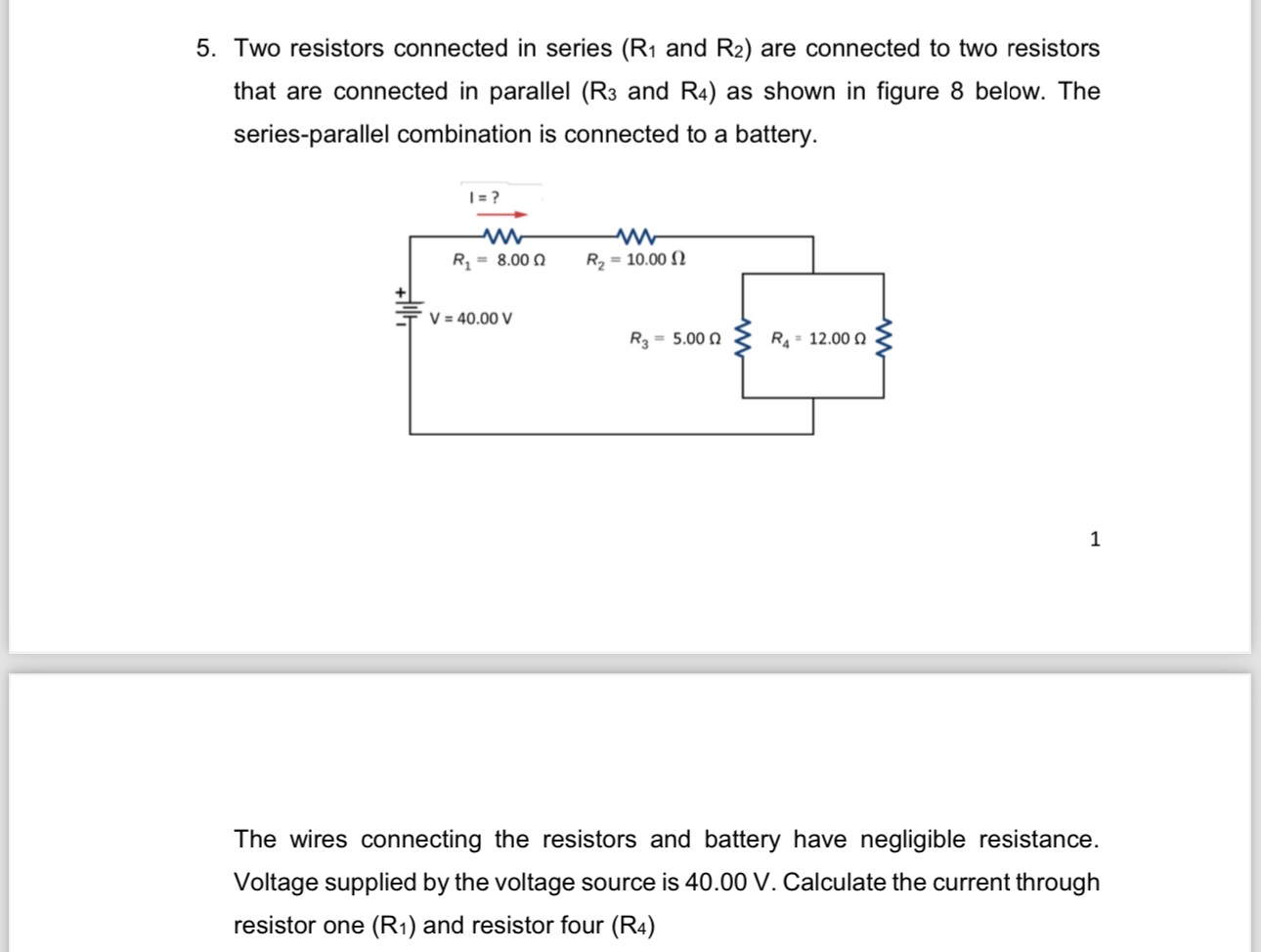 Solved Two resistors connected in series and (:R2} ﻿are | Chegg.com