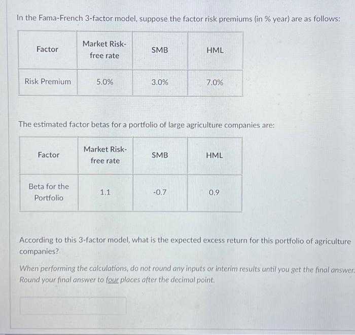 Solved In the Fama-French 3-factor model, suppose the factor | Chegg.com