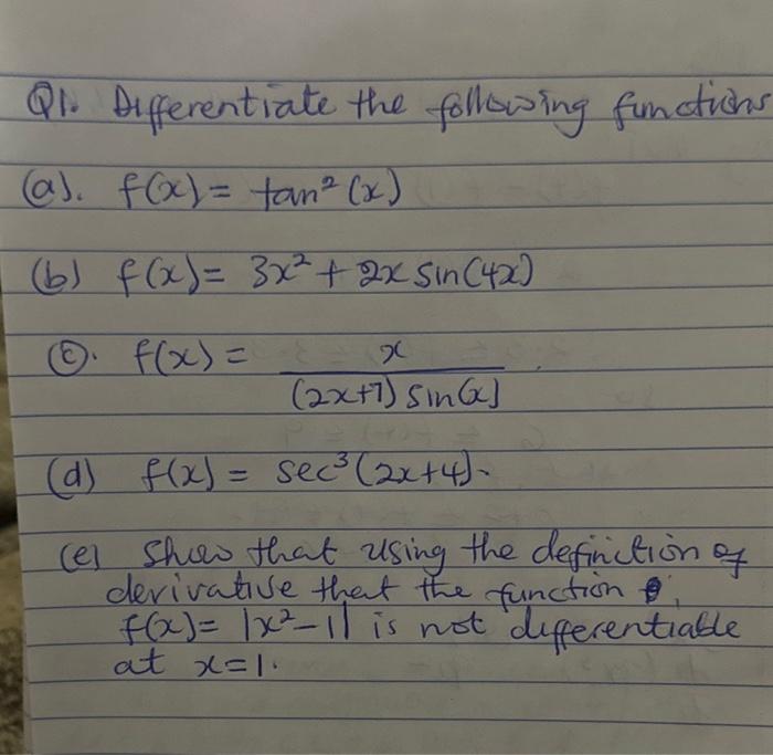 Solved Q1. Differentiate the following functions (a). f(x) = | Chegg.com
