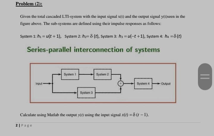 Solved Given the total cascaded LTI-system with the input | Chegg.com