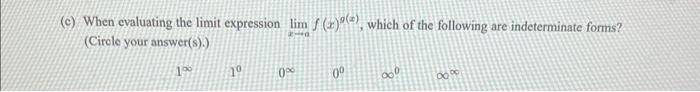 Solved (c) When evaluating the limit expression | Chegg.com