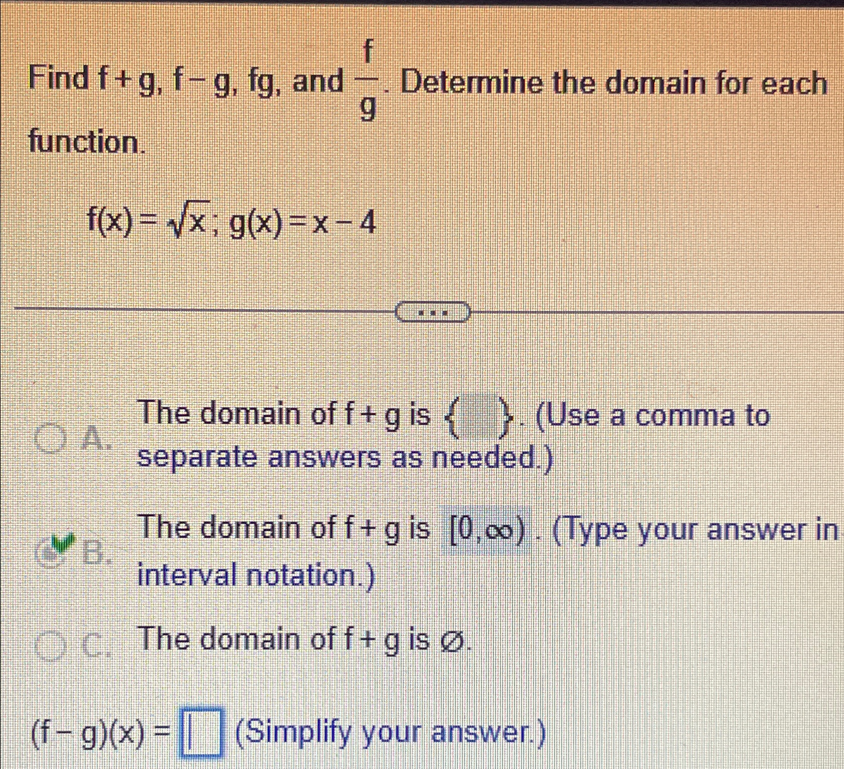 Solved Find f+g,f-g,fg, ﻿and fg. ﻿Determine the domain for | Chegg.com