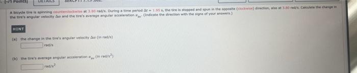 Solved (a) the change in the tire's angular veloctry Δ= (in | Chegg.com