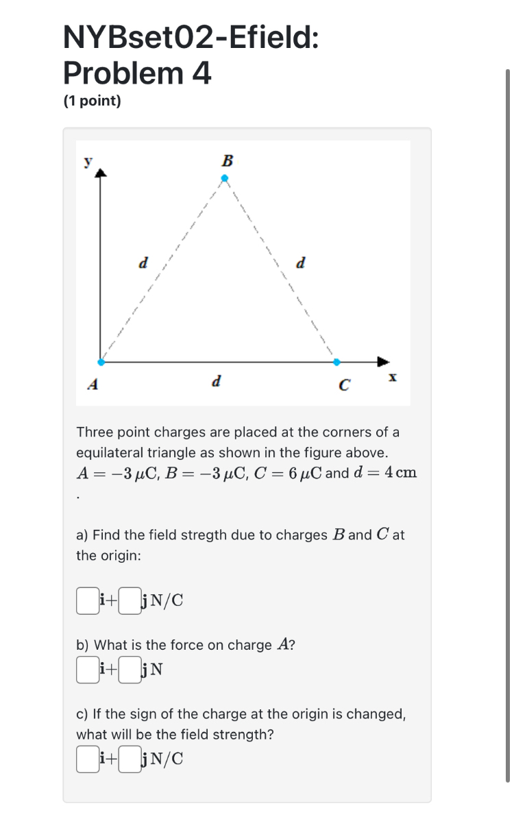 Solved NYBset02-Efield: Problem 4(1 ﻿point)Three point | Chegg.com