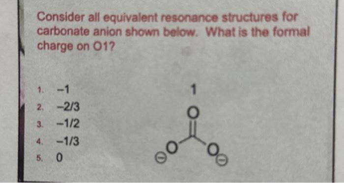 Solved Consider all equivalent resonance structures for | Chegg.com