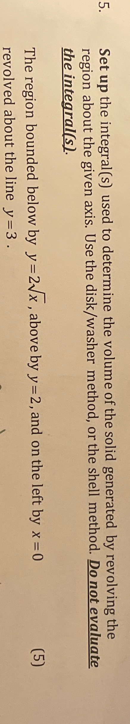 Solved Set up the integral(s) ﻿used to determine the volume | Chegg.com