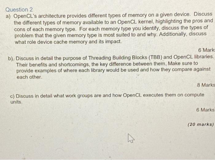 Solved Question 2 a) OpenCL's architecture provides | Chegg.com