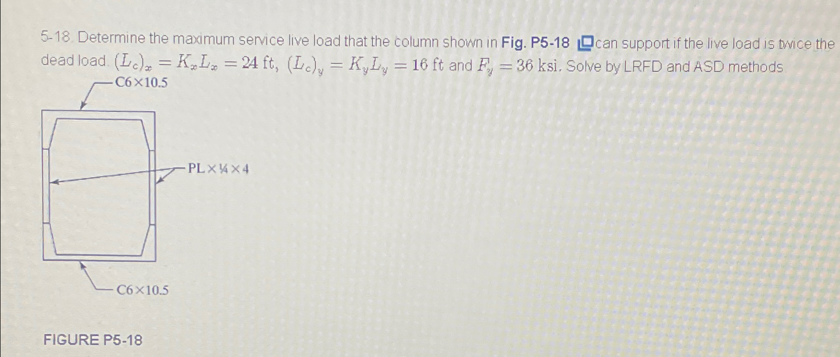 Solved 5-18. ﻿Determine the maximum service live load that | Chegg.com