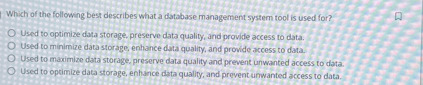 Solved Which of the following best describes what a database | Chegg.com