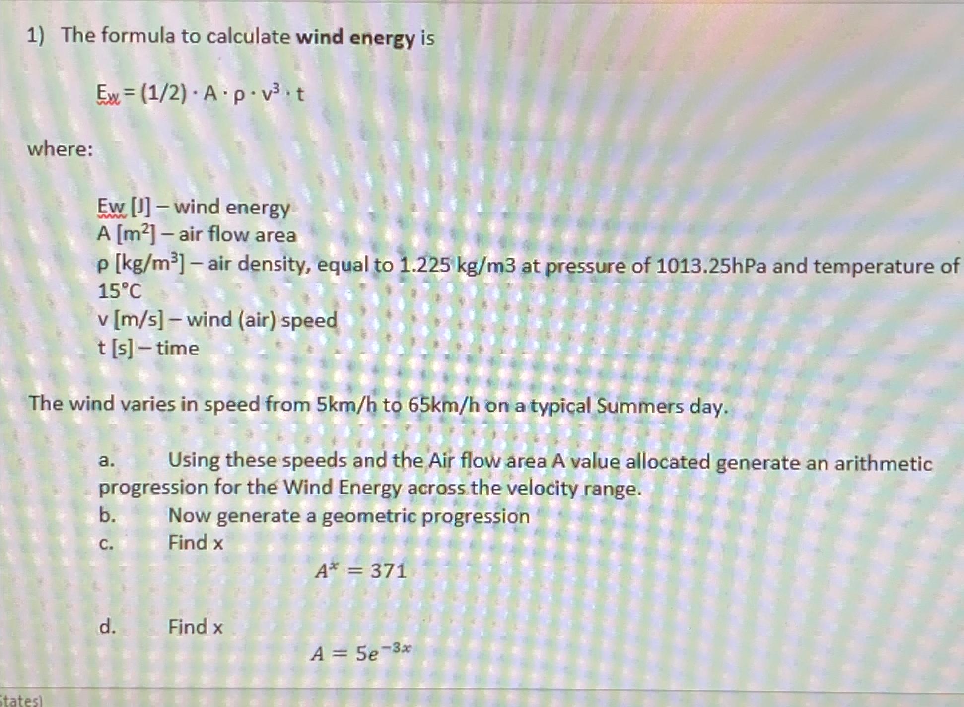Solved The formula to calculate wind energy | Chegg.com