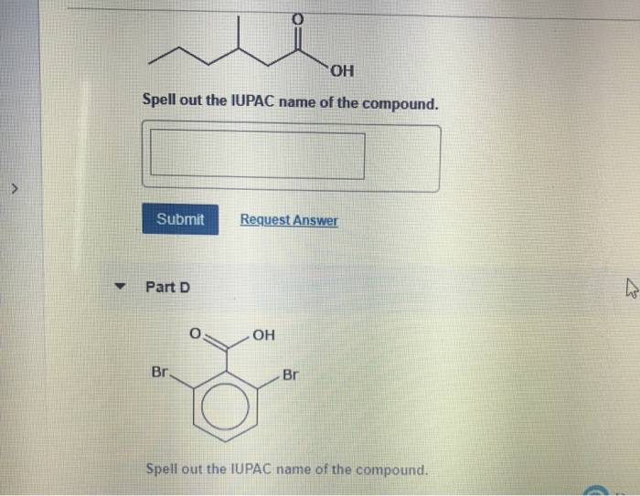 Solved Part A o CH3-CH2-C-OH Spell out the IUPAC name of the | Chegg.com