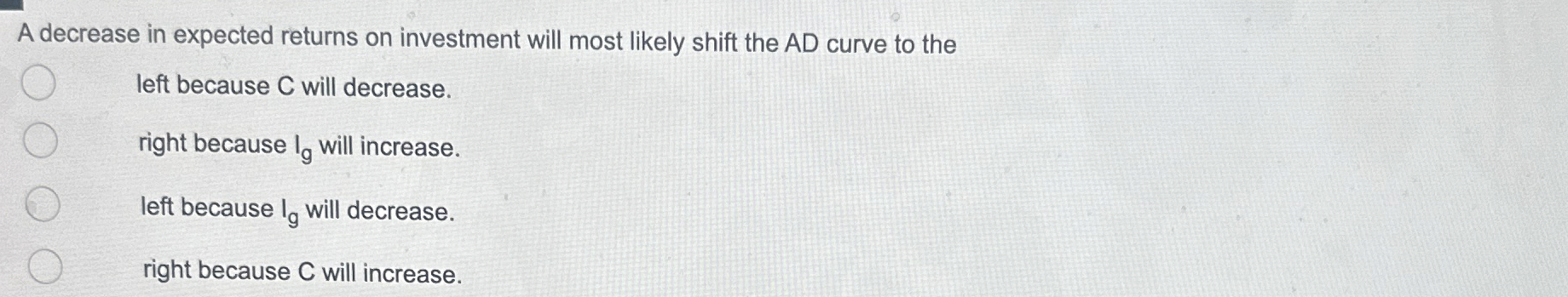 Solved A decrease in expected returns on investment will | Chegg.com