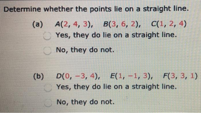 Solved Determine whether the points lie on a straight line. | Chegg.com