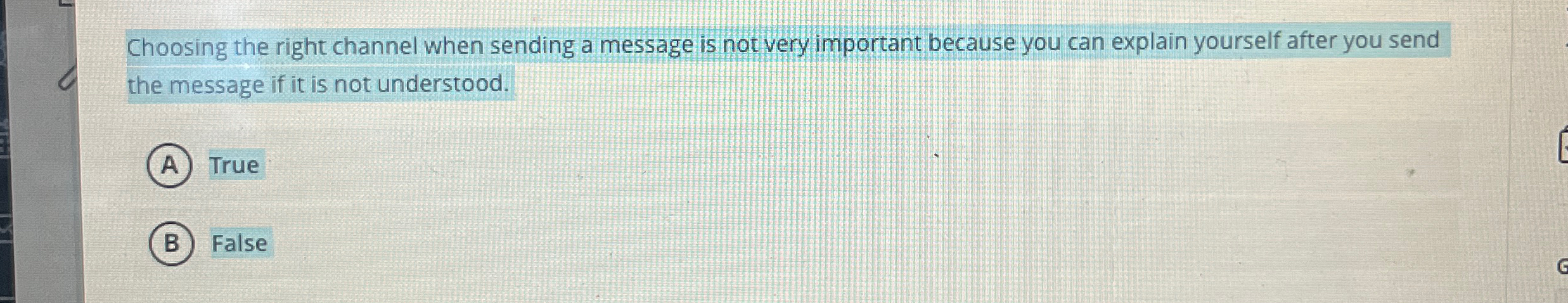 Solved Choosing the right channel when sending a message is | Chegg.com