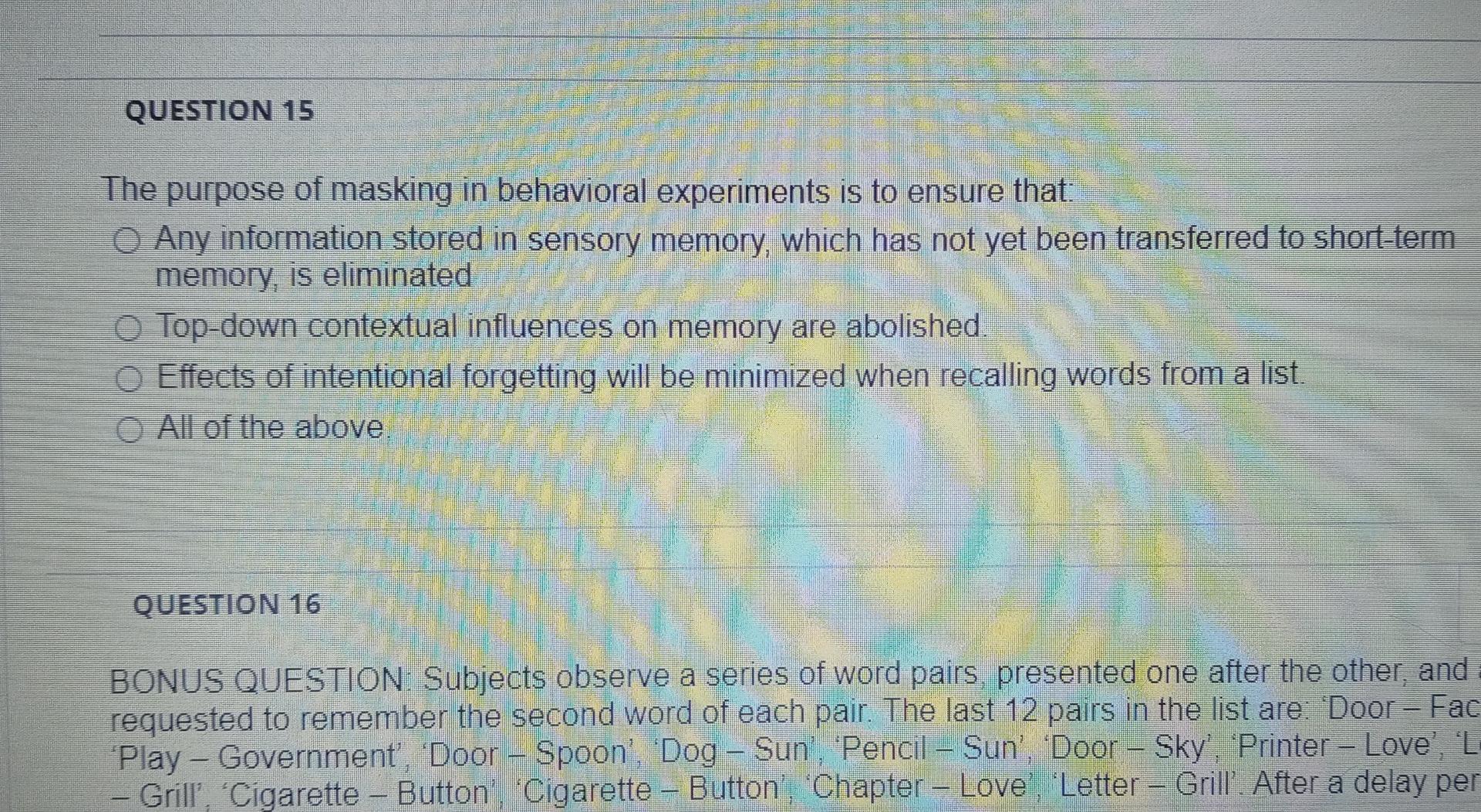 Solved QUESTION 15 The purpose of masking in behavioral | Chegg.com