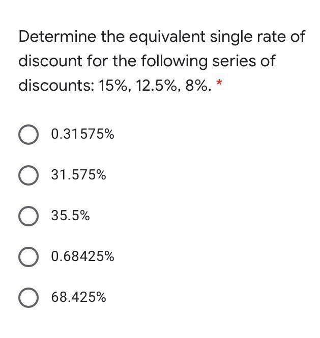 Solved Determine the equivalent single rate of discount for | Chegg.com