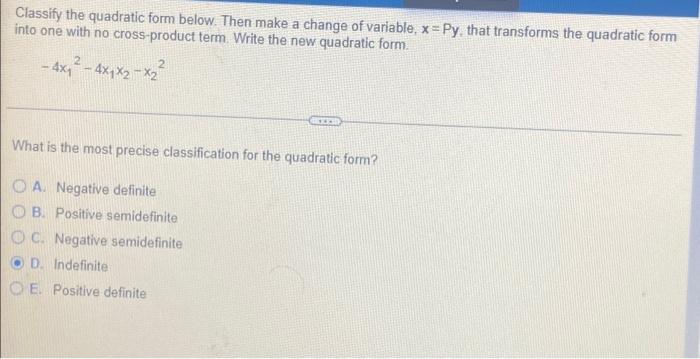 Solved Classify the quadratic form below. Then make a change | Chegg.com