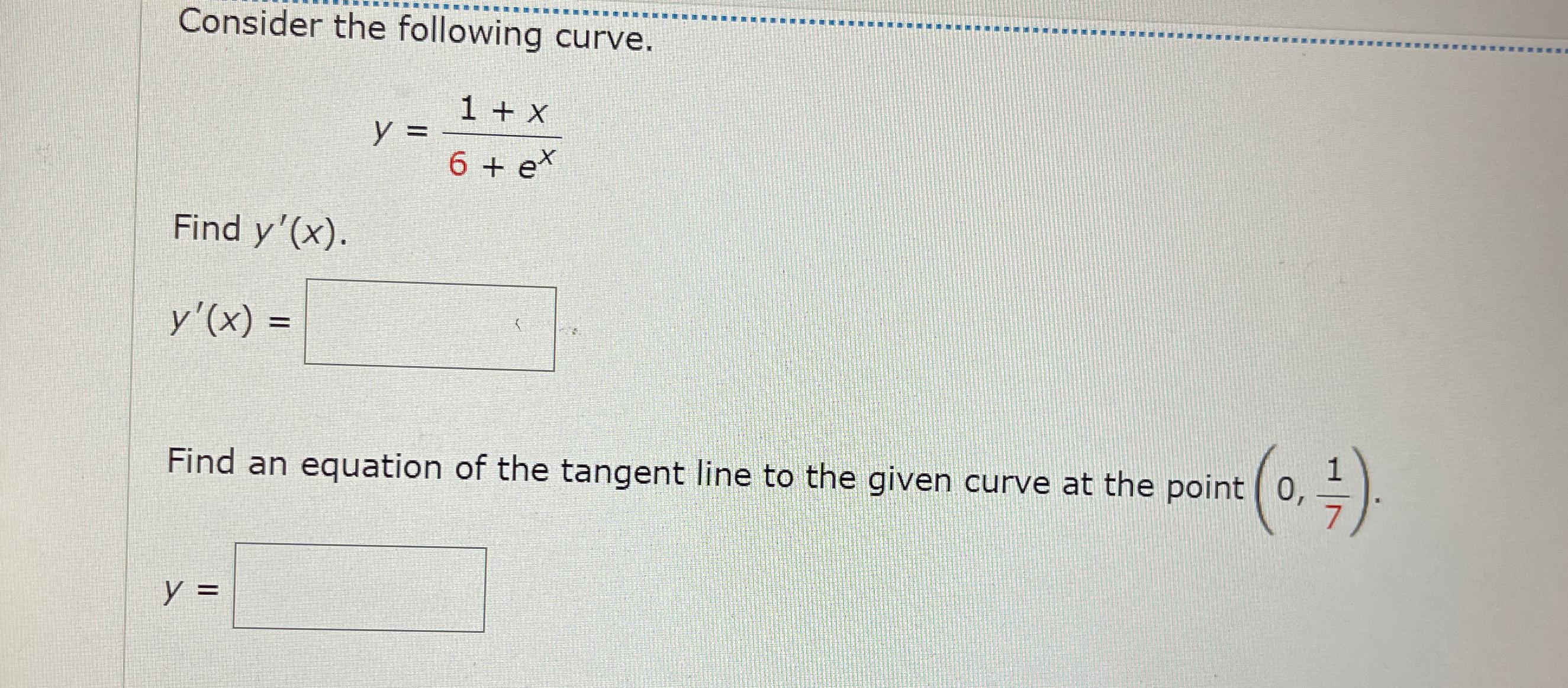 Solved Consider the following curve.y=1+x6+exFind | Chegg.com