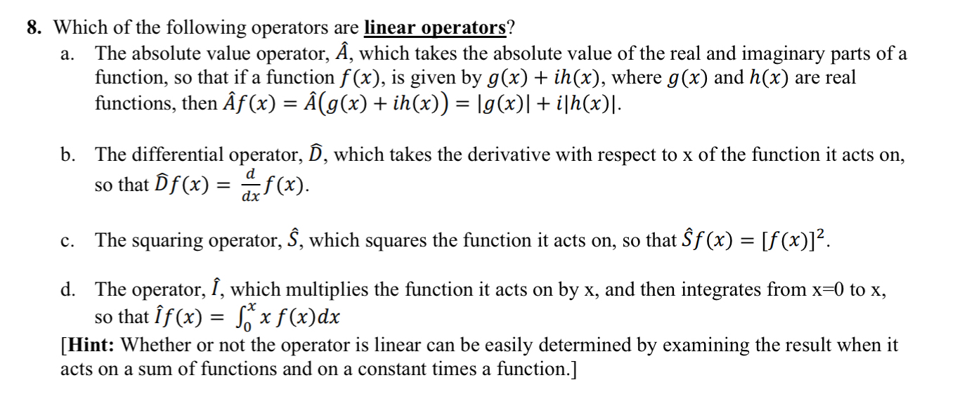 Solved Which of the following operators are linear | Chegg.com