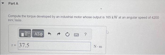 Solved Compute the torque developed by an industrial motor | Chegg.com
