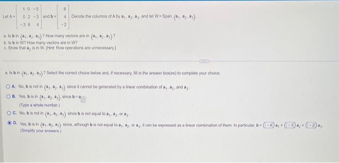 Solved Le! A=⎣⎡10−3026−5−34⎦⎤ and b=⎣⎡64−2⎦⎤. Denote the | Chegg.com