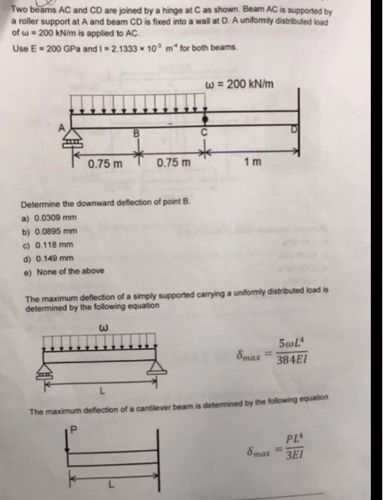 Solved Two beams AC and CD are joined by a hinge at C as | Chegg.com