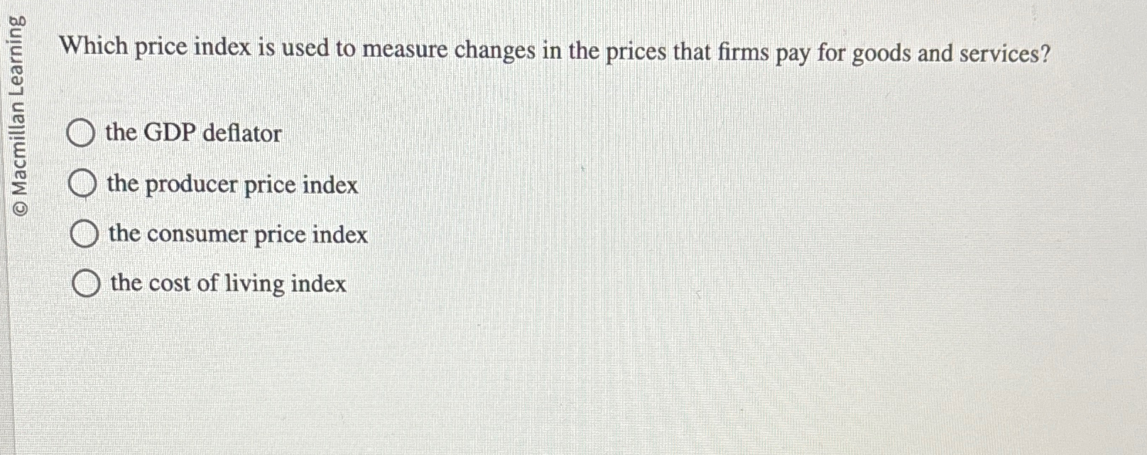 Solved Which price index is used to measure changes in the | Chegg.com