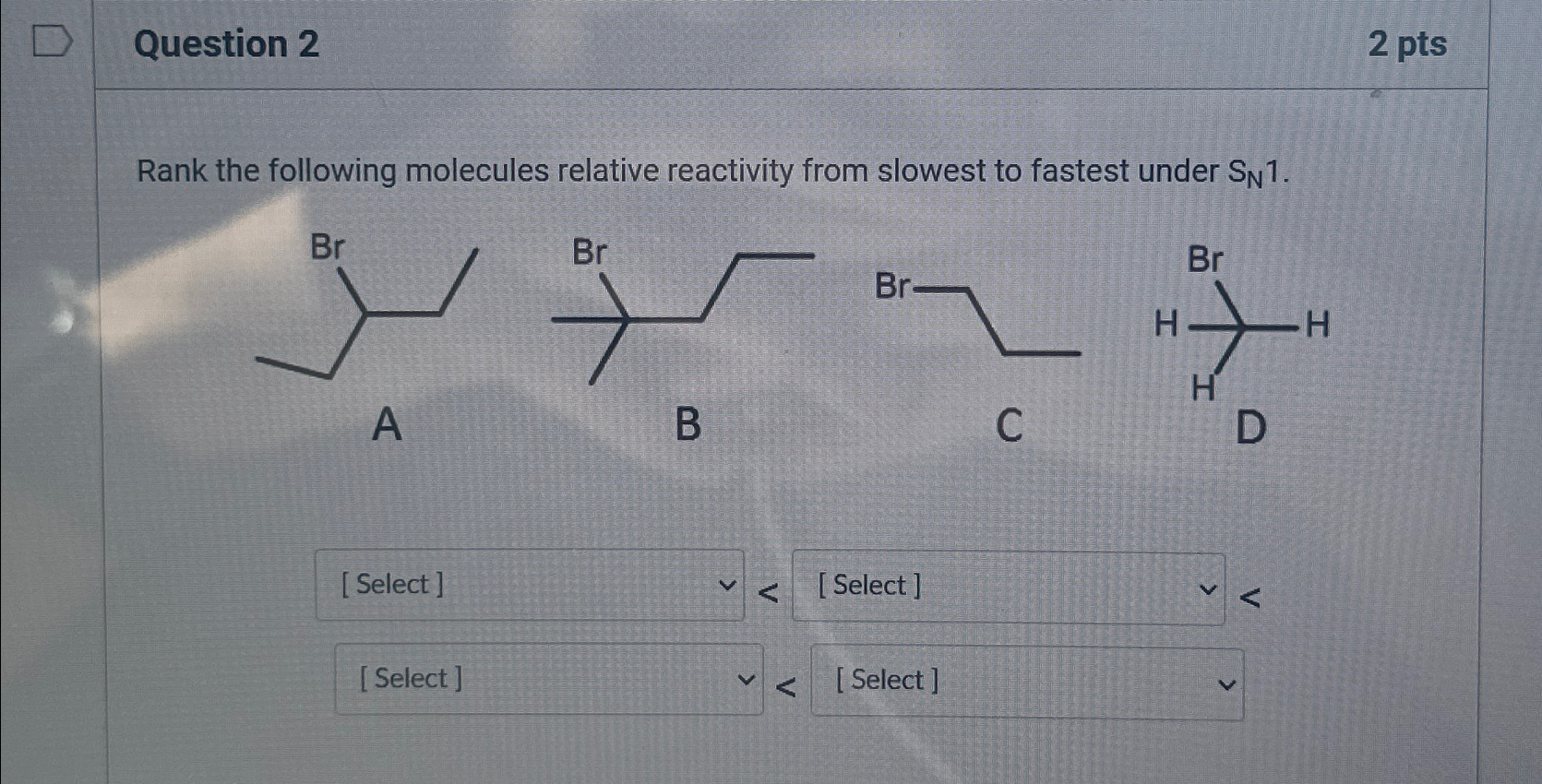 Solved Question 22ptsRank the following molecules relative | Chegg.com