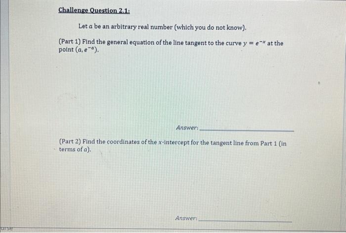 Solved Let a be an arbitrary real number (which you do not | Chegg.com
