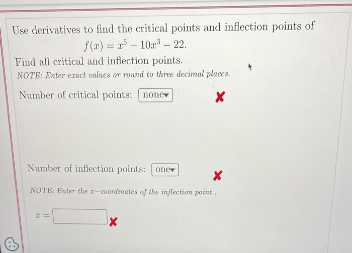 Solved Use derivatives to find the critical points and | Chegg.com
