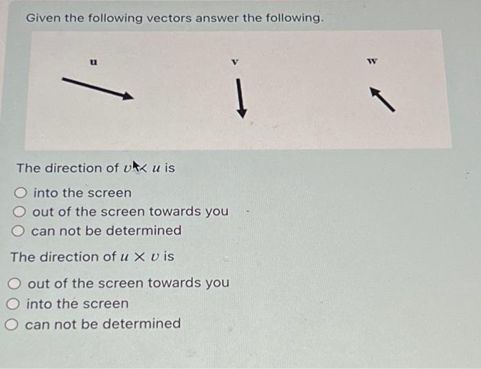Solved Given the following vectors answer the following. u⋅v | Chegg.com